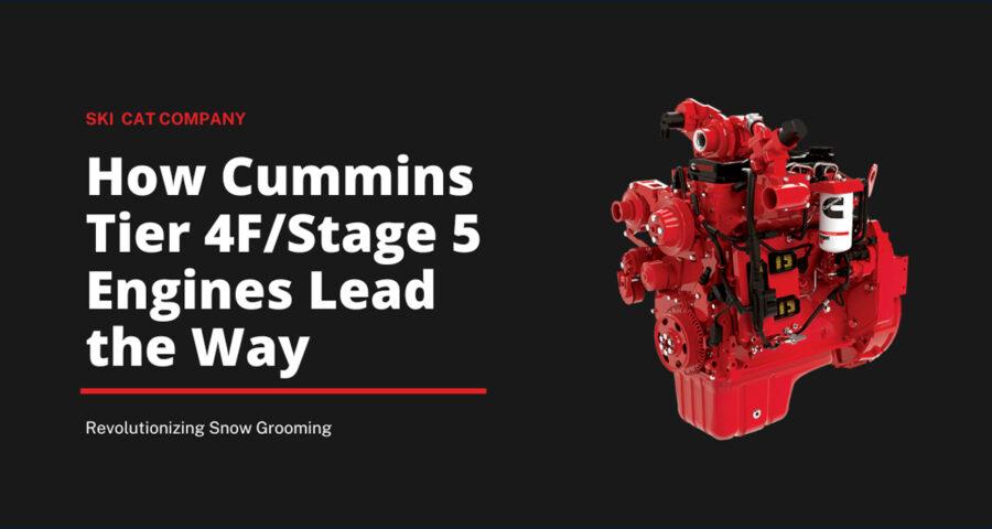 Cummins Tier 4F/Stage 5 Engines | Zero-Emissions Snow Grooming